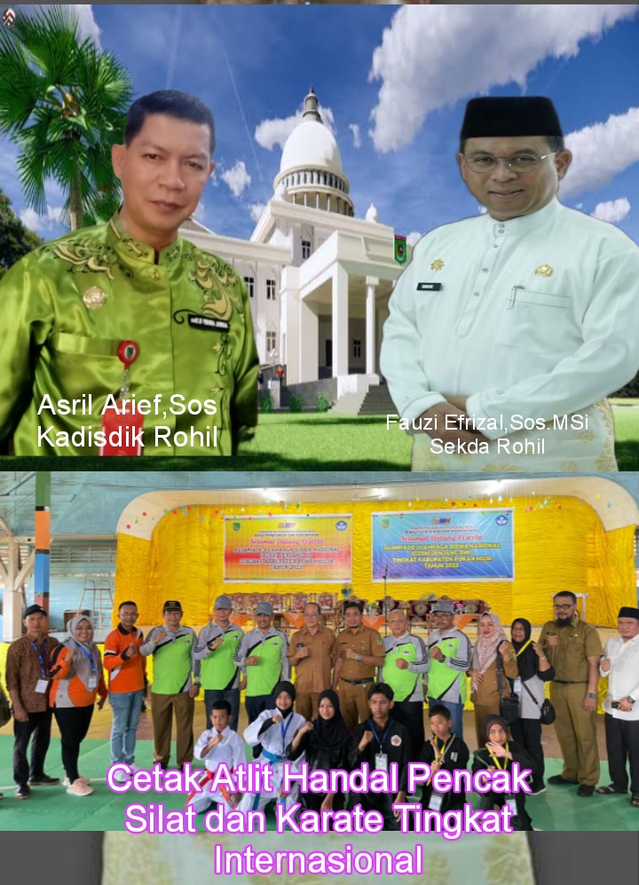 Sekda Rohil Inginkan Atlit Handal Pencak Silat dan Karate Tingkat ...